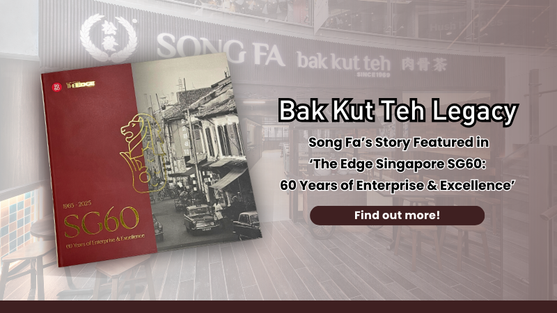 SG60: Celebrating Song Fa’s Heritage and Future – Song Fa Bak Kut Teh 松發肉骨茶